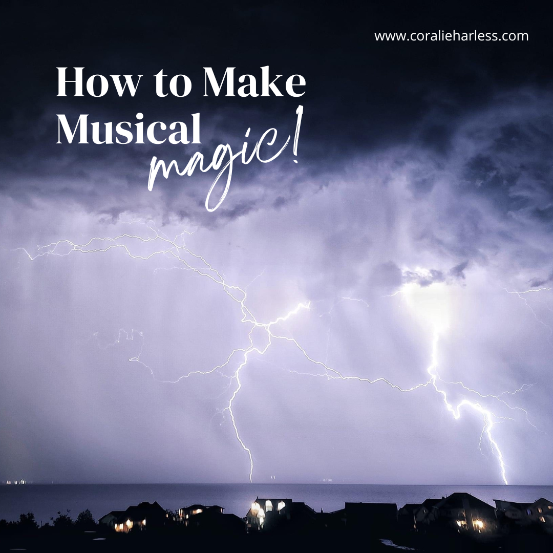 How to Make Musical Magic - Coralie Harless